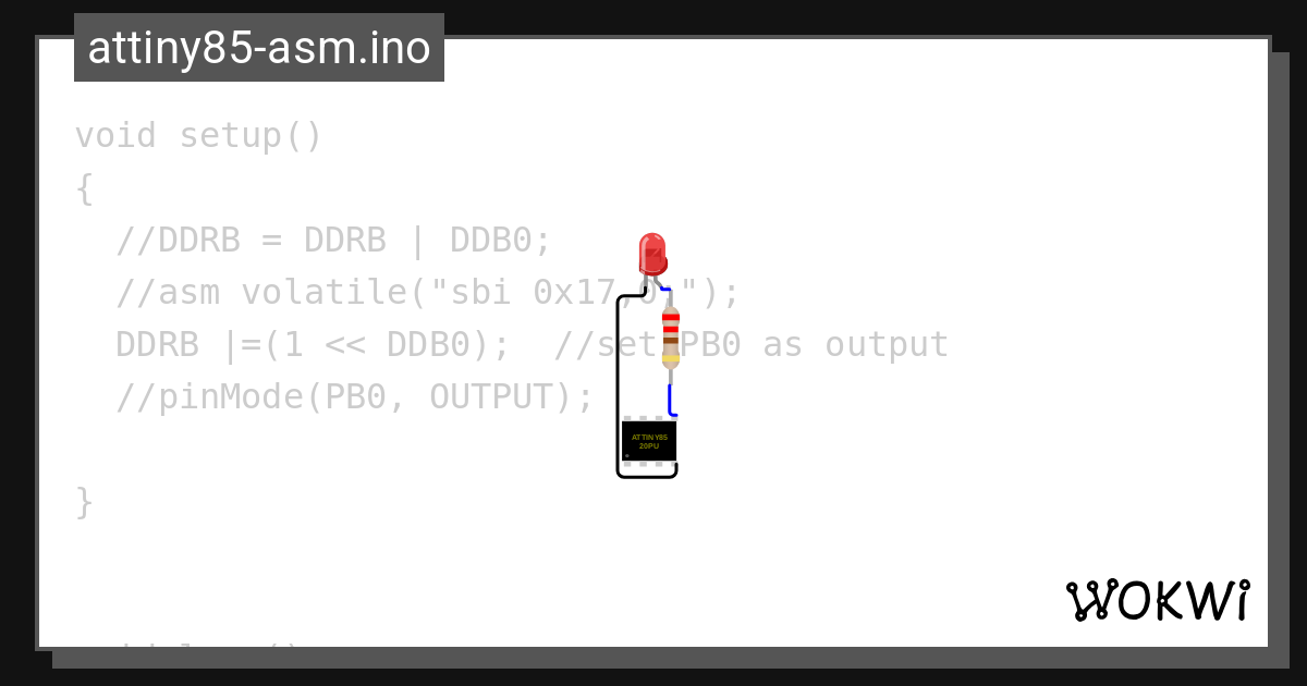 attiny85-asm.ino - Wokwi Arduino and ESP32 Simulator attiny85-asm.ino - Wokwi Arduino and ESP32 Simulator