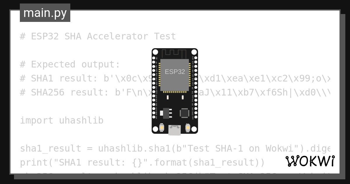 Esp32 Sha Test Micropython Wokwi Esp32 Stm32 Arduino Simulator 6993