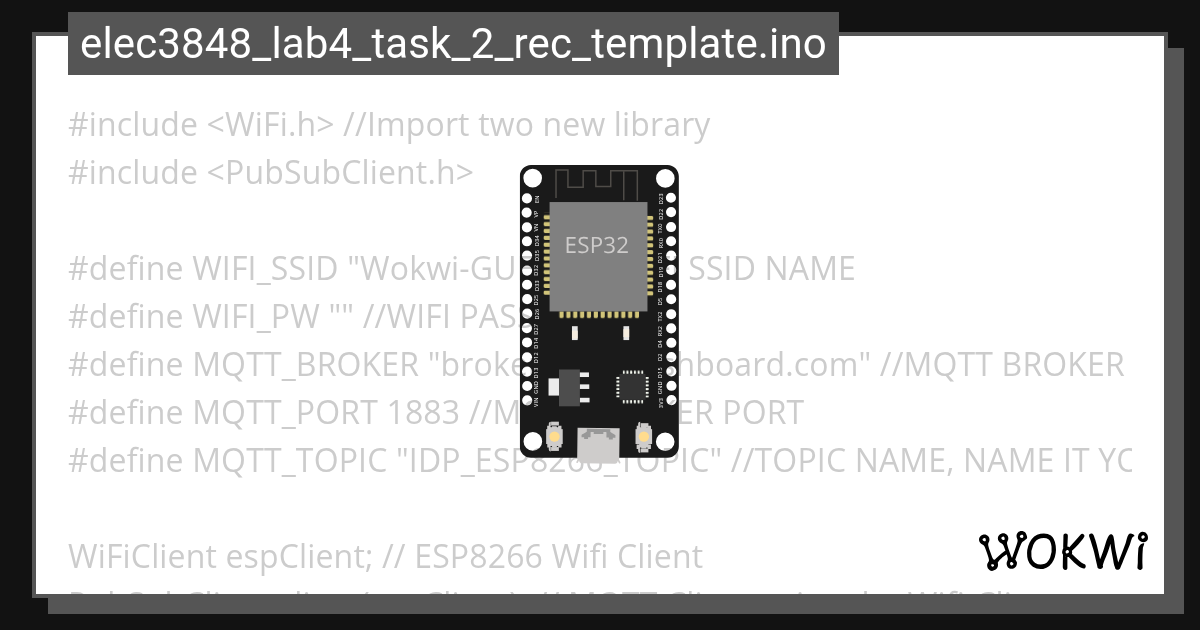 elec3848_lab4_task_2_rec_template.ino - Wokwi ESP32, STM32, Arduino Simulator