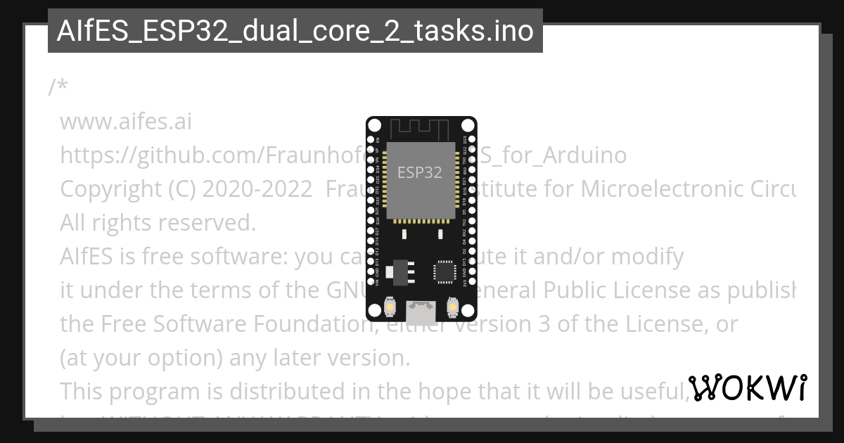 AIfES_ESP32_dual_core_2_tasks.ino - Wokwi ESP32, STM32, Arduino Simulator