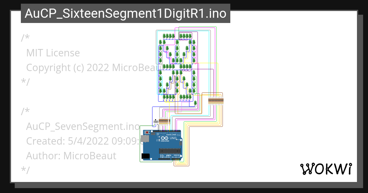 AuCP_SixteenSegment1DigitR1.ino - Wokwi ESP32, STM32, Arduino Simulator