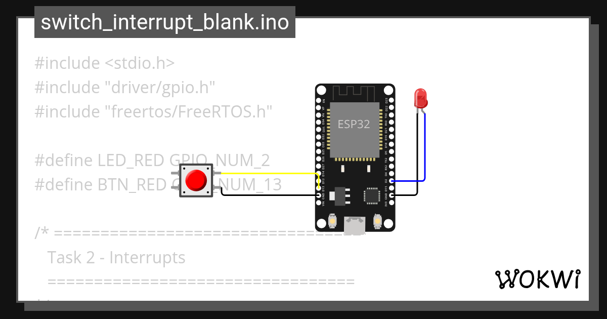 switch_interrupt_blank.ino - Wokwi ESP32, STM32, Arduino Simulator