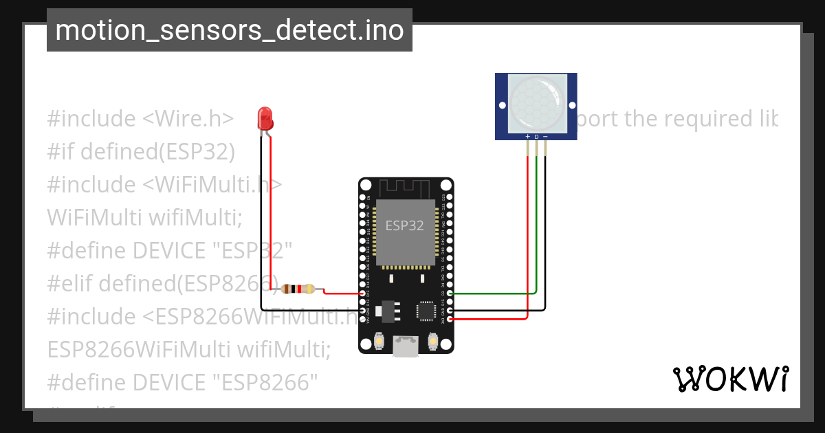 motion_sensors_detect.ino - Wokwi ESP32, STM32, Arduino Simulator