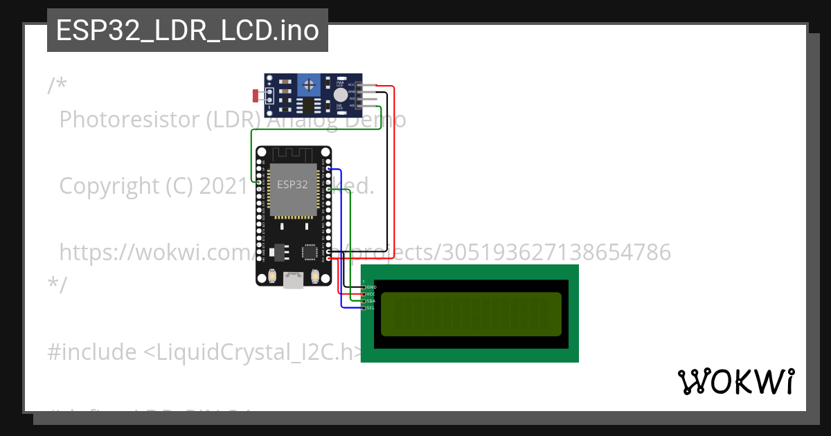 ESP32_LDR_LCD.ino - Wokwi ESP32, STM32, Arduino Simulator