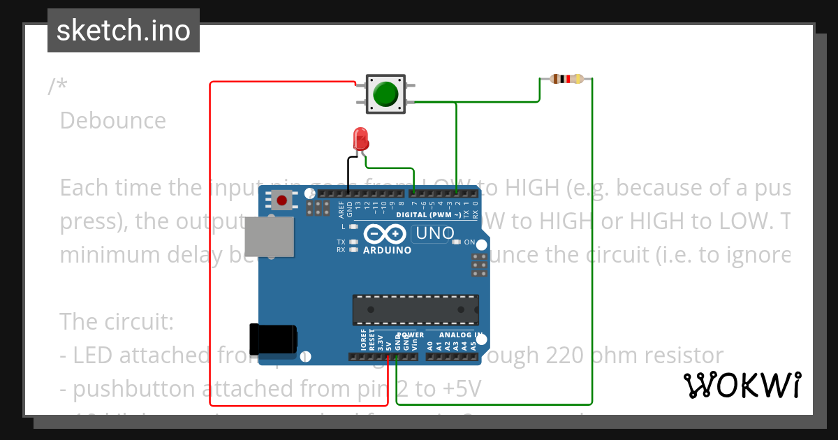 https://www.arduino.cc/en/Tutorial/BuiltInExamples/Debounce - Wokwi ...