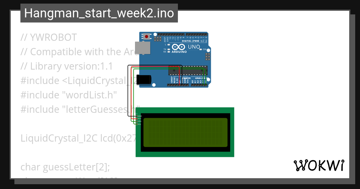 Hangman_start_week2.ino - Wokwi ESP32, STM32, Arduino Simulator