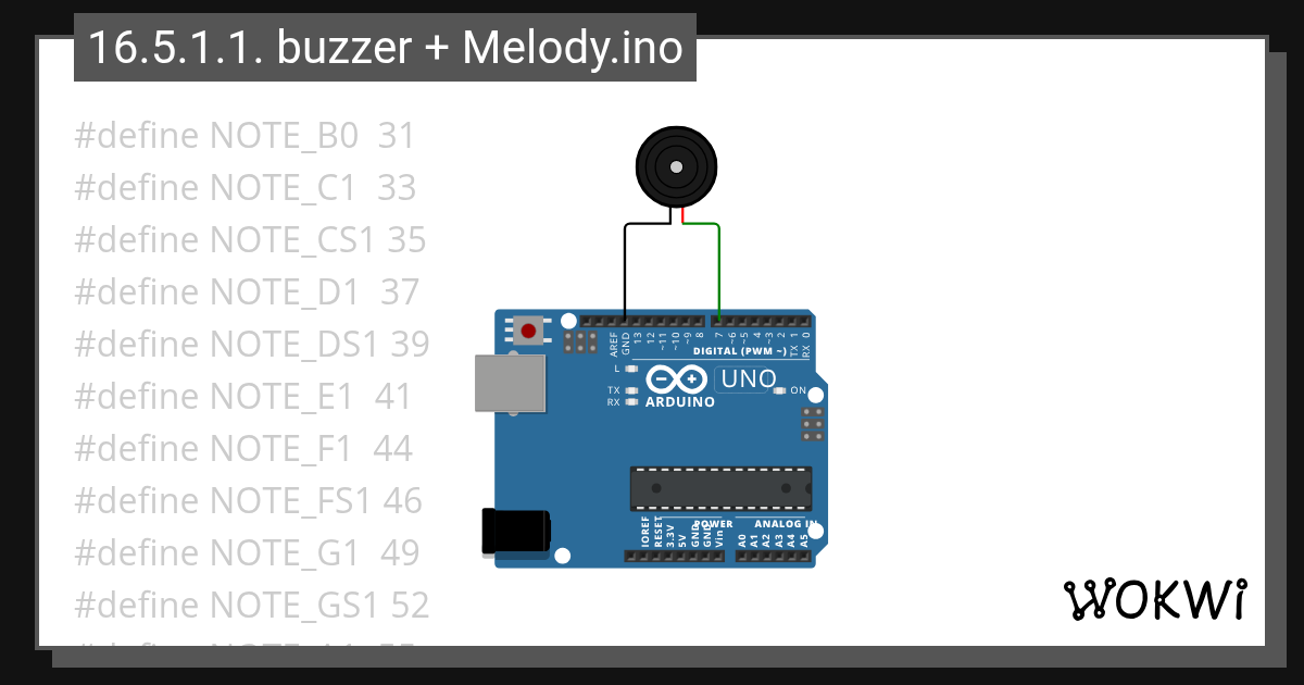 16.5.1.1. buzzer + Melody.ino - Wokwi Arduino and ESP32 Simulator