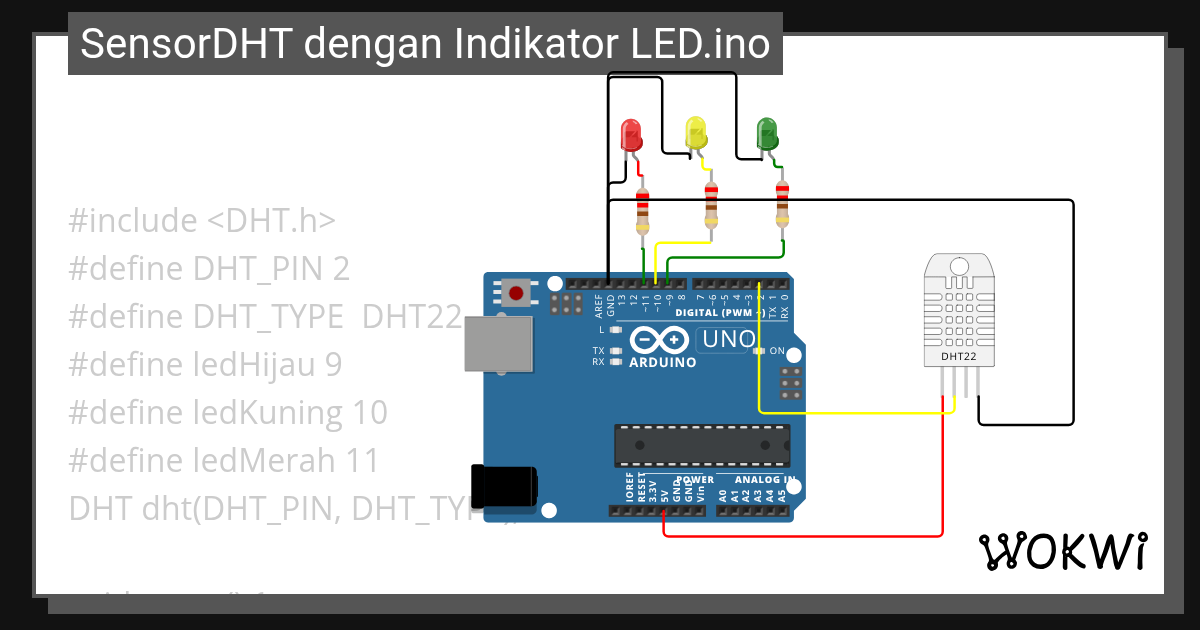 SensorDHT dengan Indikator LED.ino - Wokwi ESP32, STM32, Arduino Simulator