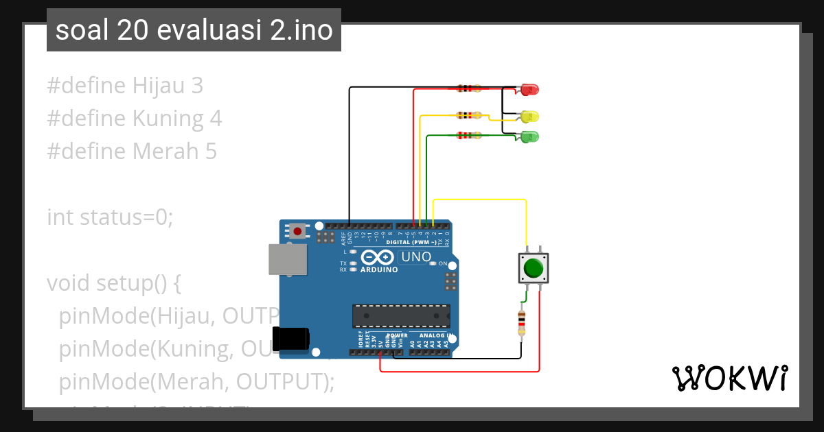 soal 20 evaluasi 2.ino - Wokwi ESP32, STM32, Arduino Simulator soal 20 evaluasi 2.ino - Wokwi ESP32, STM32, Arduino Simulator