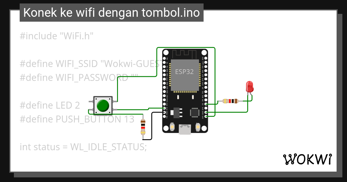 Konek ke wifi dengan tombol.ino - Wokwi ESP32, STM32, Arduino Simulator