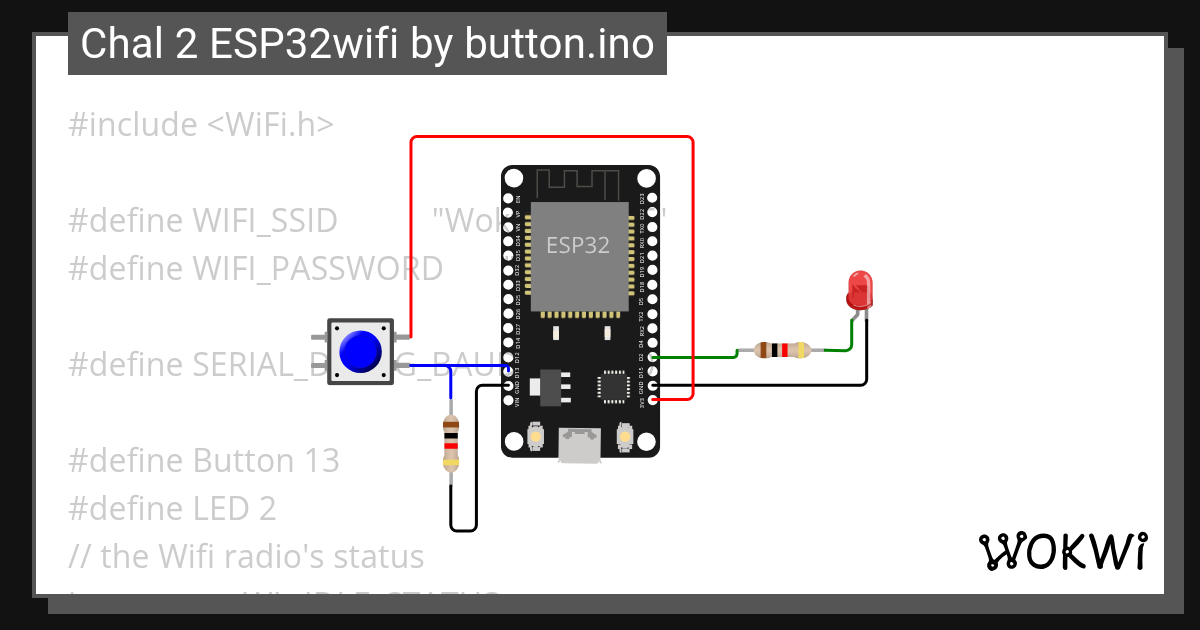 Chal 2 ESP32wifi by button.ino - Wokwi ESP32, STM32, Arduino Simulator