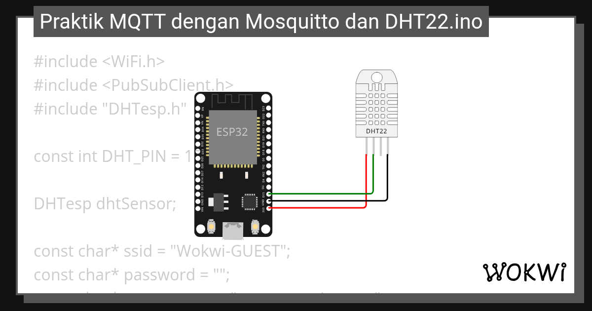 Praktik MQTT dengan Mosquitto dan DHT22.ino - Wokwi ESP32, STM32, Arduino Simulator