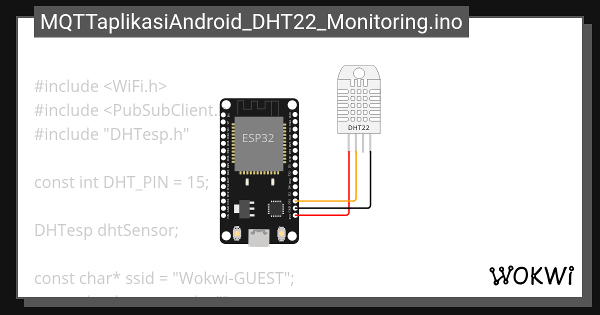MQTTaplikasiAndroid_DHT22_Monitoring.ino - Wokwi ESP32, STM32, Arduino Simulator