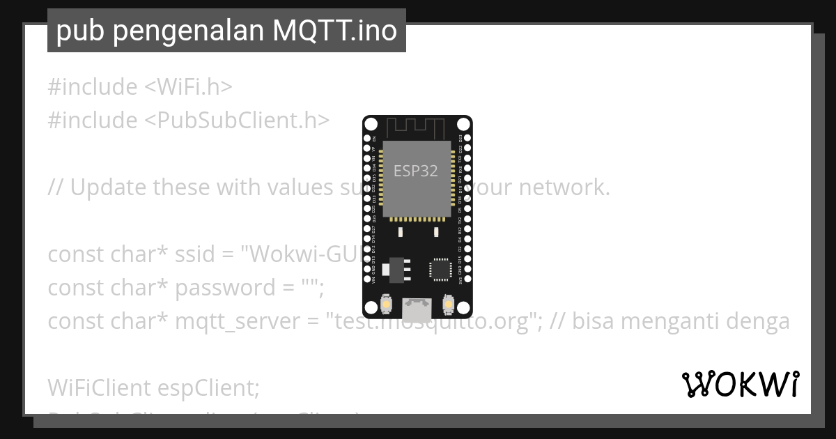 pub pengenalan MQTT.ino - Wokwi ESP32, STM32, Arduino Simulator