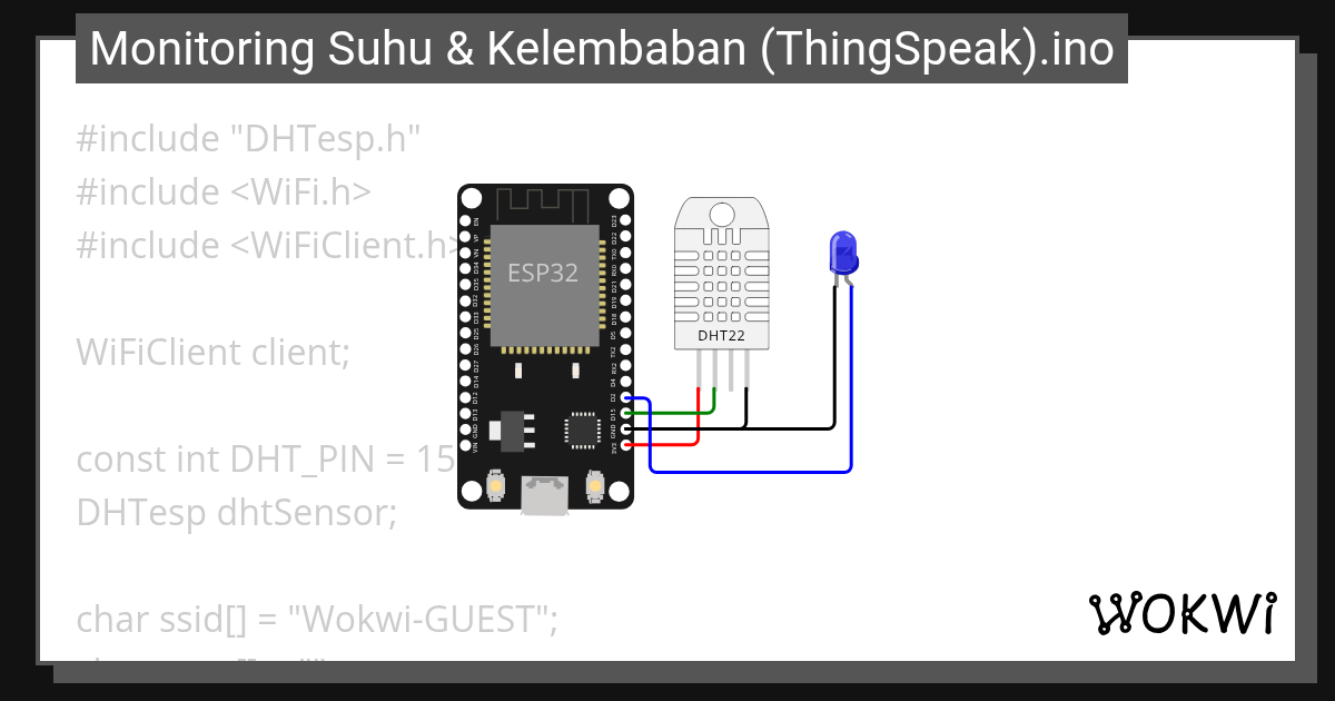Monitoring Suhu & Kelembaban (ThingSpeak).ino - Wokwi ESP32, STM32, Arduino Simulator