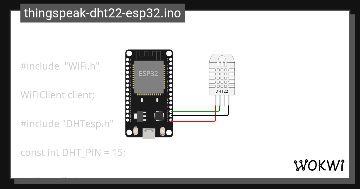 thingspeak-dht22-esp32.ino - Wokwi ESP32, STM32, Arduino Simulator