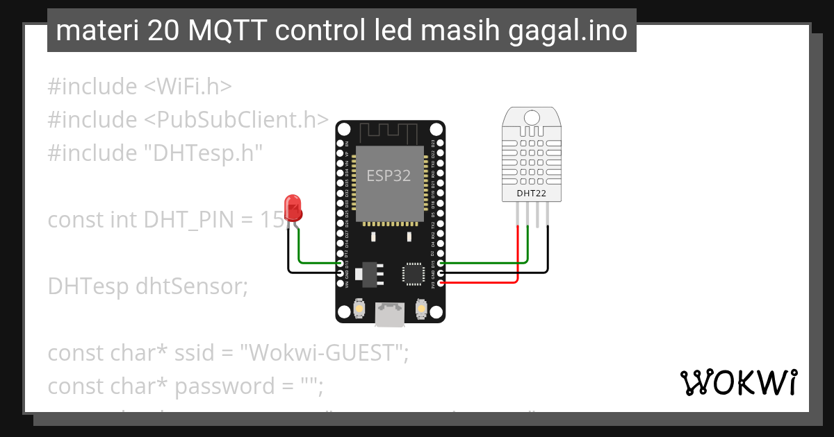 materi 20 MQTT control led masih gagal.ino - Wokwi ESP32, STM32, Arduino Simulator