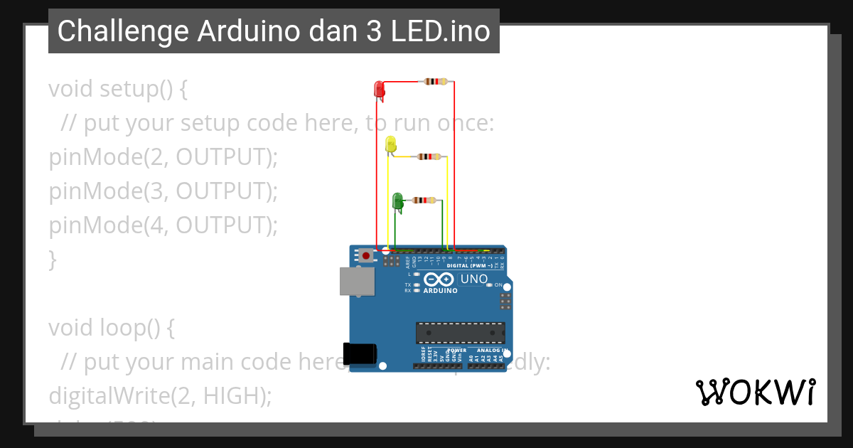 Challenge Arduino dan 3 LED.ino - Wokwi ESP32, STM32, Arduino Simulator Challenge Arduino dan 3 LED.ino - Wokwi ESP32, STM32, Arduino Simulator