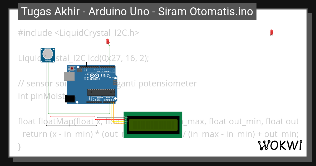 Tugas Akhir - Arduino Uno - Siram Otomatis.ino - Wokwi ESP32, STM32, Arduino Simulator
