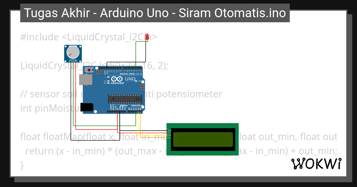 Tugas Akhir - Arduino Uno - Siram Otomatis - share.ino - Wokwi ESP32, STM32, Arduino Simulator