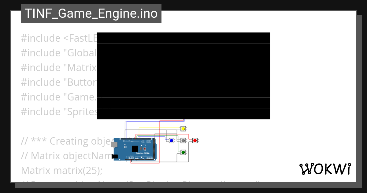TINF_Game_Engine.ino - Wokwi ESP32, STM32, Arduino Simulator