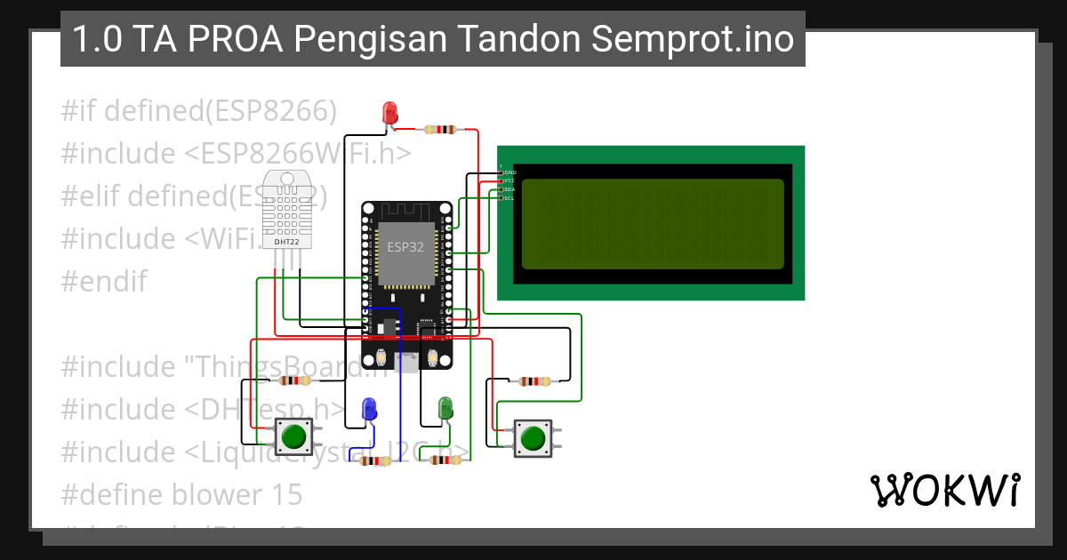 1.0 TA PROA Pengisan Tandon Semprot.ino - Wokwi ESP32, STM32, Arduino Simulator