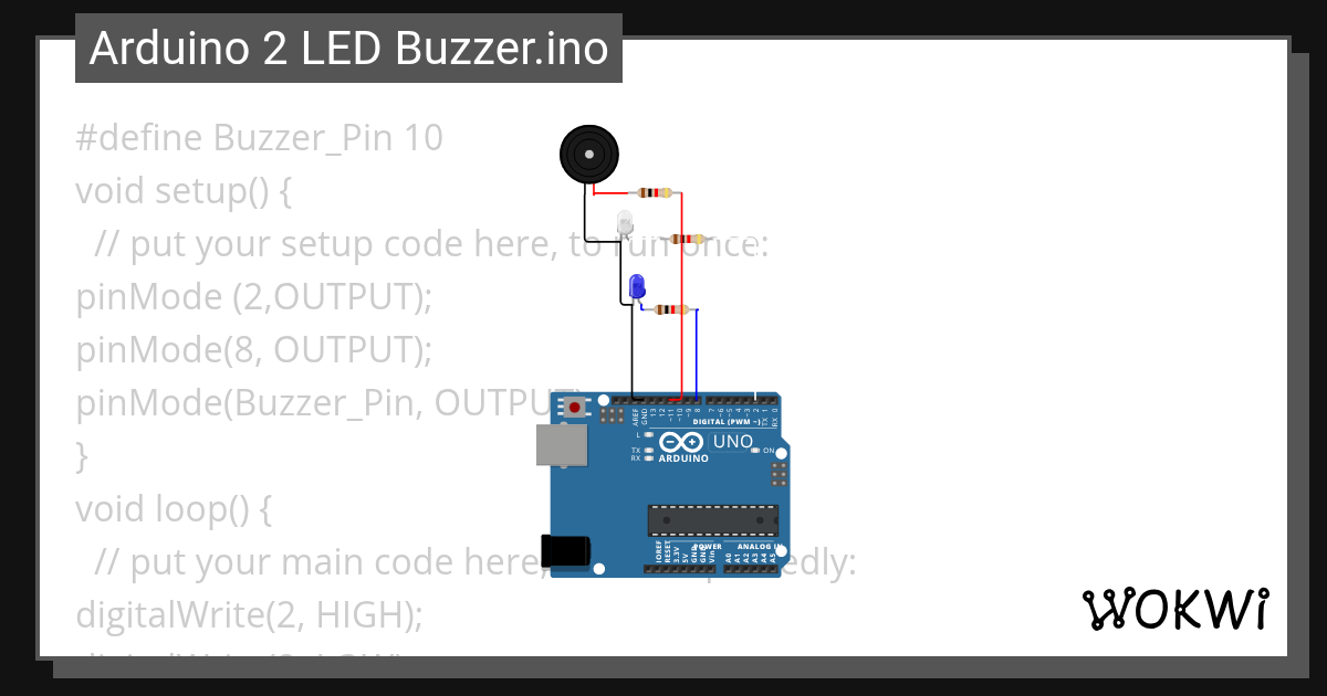 Arduino 2 LED Buzzer.ino - Wokwi ESP32, STM32, Arduino Simulator