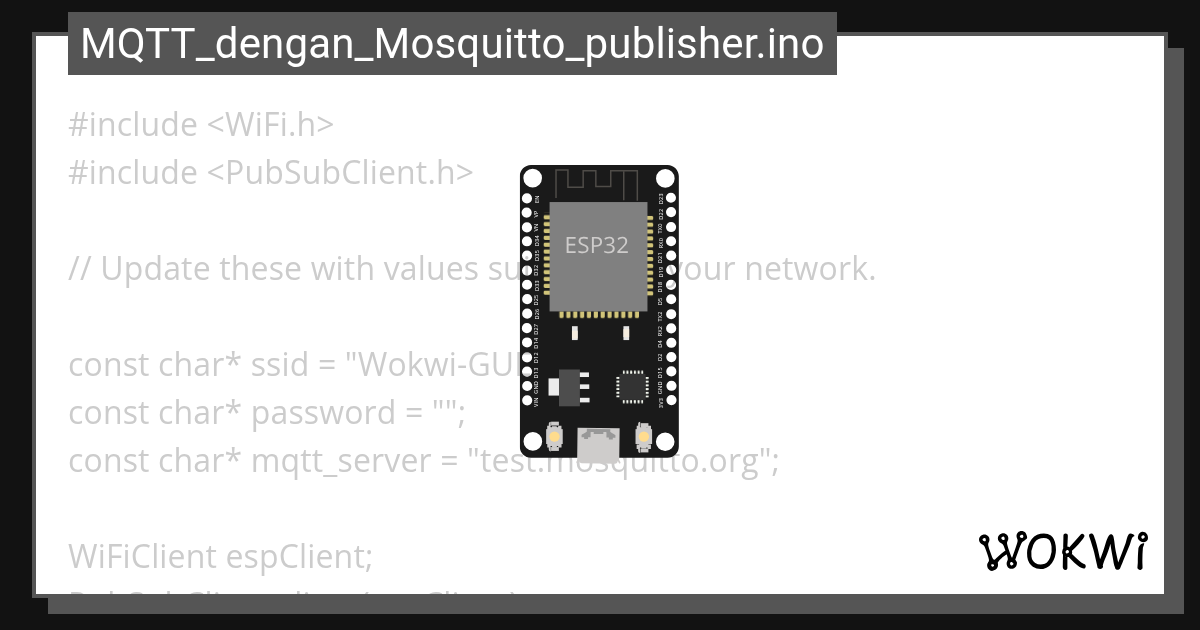 Praktik MQTT dengan Mosquitto_Publisher - Wokwi ESP32, STM32, Arduino Simulator