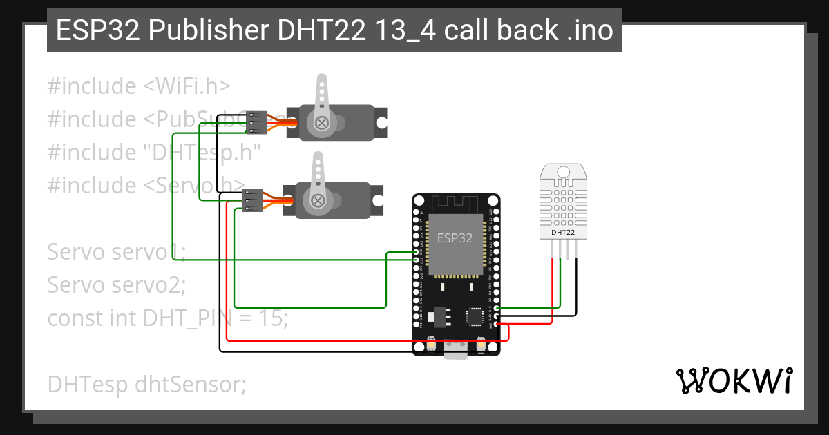 ESP32 Publisher DHT22 13_4 call back .ino - Wokwi ESP32, STM32, Arduino Simulator