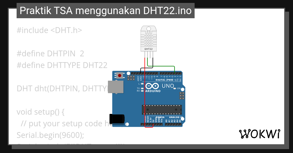 Praktik TSA menggunakan DHT22.ino - Wokwi ESP32, STM32, Arduino Simulator