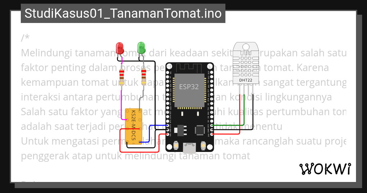 StudiKasus01_TanamanTomat.ino - Wokwi ESP32, STM32, Arduino Simulator