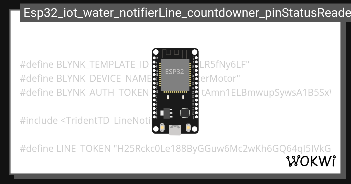 Esp32_iot_water_notifierLine_countdowner_pinStatusReader.ino - Wokwi ESP32, STM32, Arduino Simulator