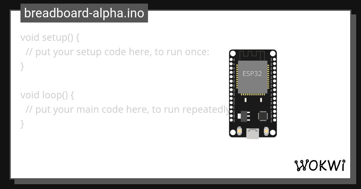breadboard-alpha.ino - Wokwi ESP32, STM32, Arduino Simulator