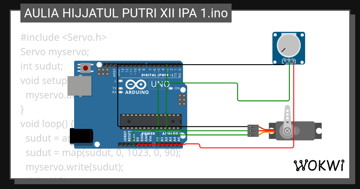 AULIA HIJJATUL PUTRI XII IPA 1.ino - Wokwi ESP32, STM32, Arduino Simulator AULIA HIJJATUL PUTRI XII IPA 1.ino - Wokwi ESP32, STM32, Arduino Simulator