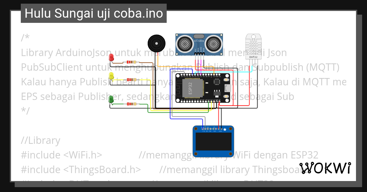 Hulu Sungai uji coba.ino - Wokwi ESP32, STM32, Arduino Simulator
