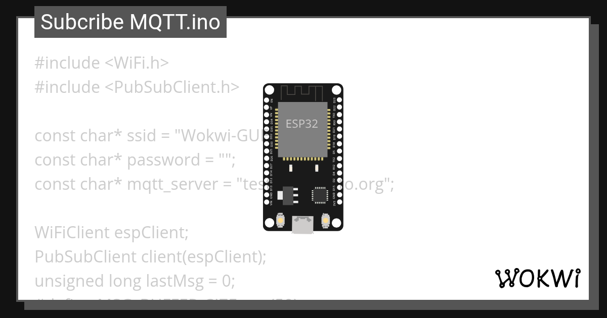 Subcribe MQTT.ino - Wokwi ESP32, STM32, Arduino Simulator
