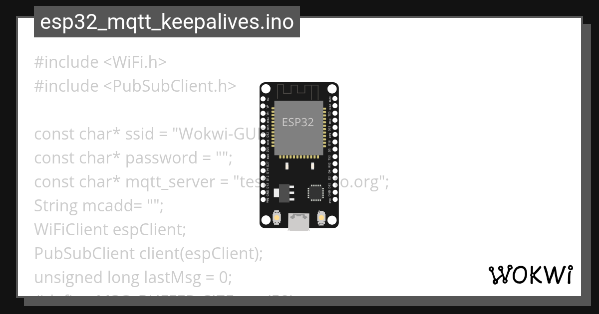 esp32_mqtt_keepalives.ino - Wokwi ESP32, STM32, Arduino Simulator