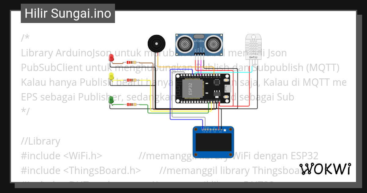 Hilir Sungai.ino - Wokwi ESP32, STM32, Arduino Simulator