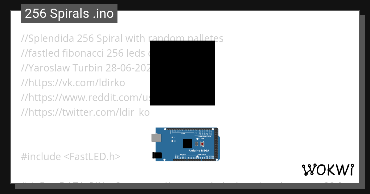 256 Spirals .ino - Wokwi ESP32, STM32, Arduino Simulator