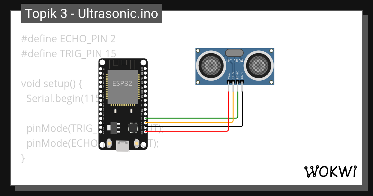 Topik 3 - Ultrasonic.ino - Wokwi ESP32, STM32, Arduino Simulator
