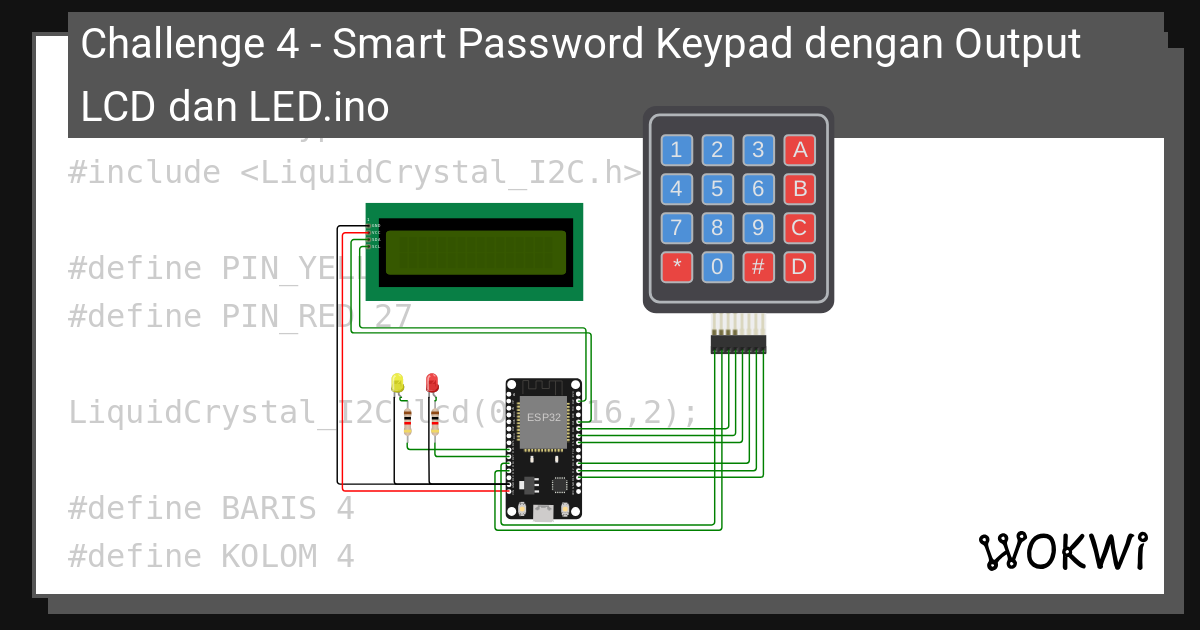 Challenge 4 Smart Password Keypad Dengan Output Lcd Dan O Wokwi Esp32 Stm32 Arduino