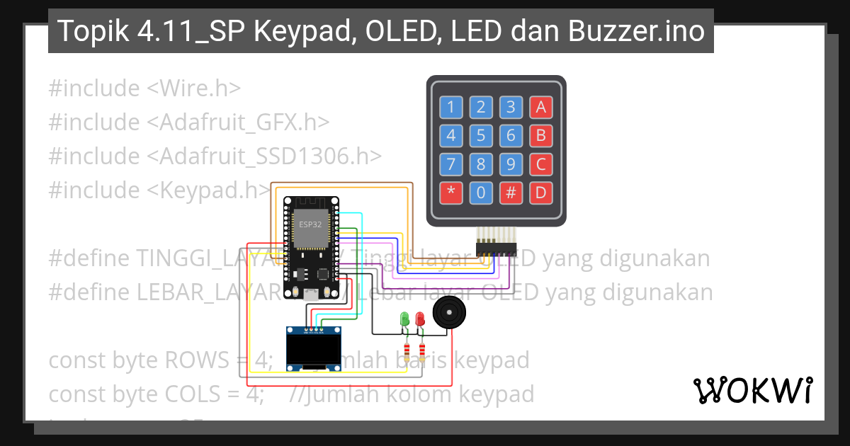 Topik 4.11_TUGAS_SP Keypad, OLED, LED & Buzzer - Wokwi ESP32, STM32, Arduino Simulator