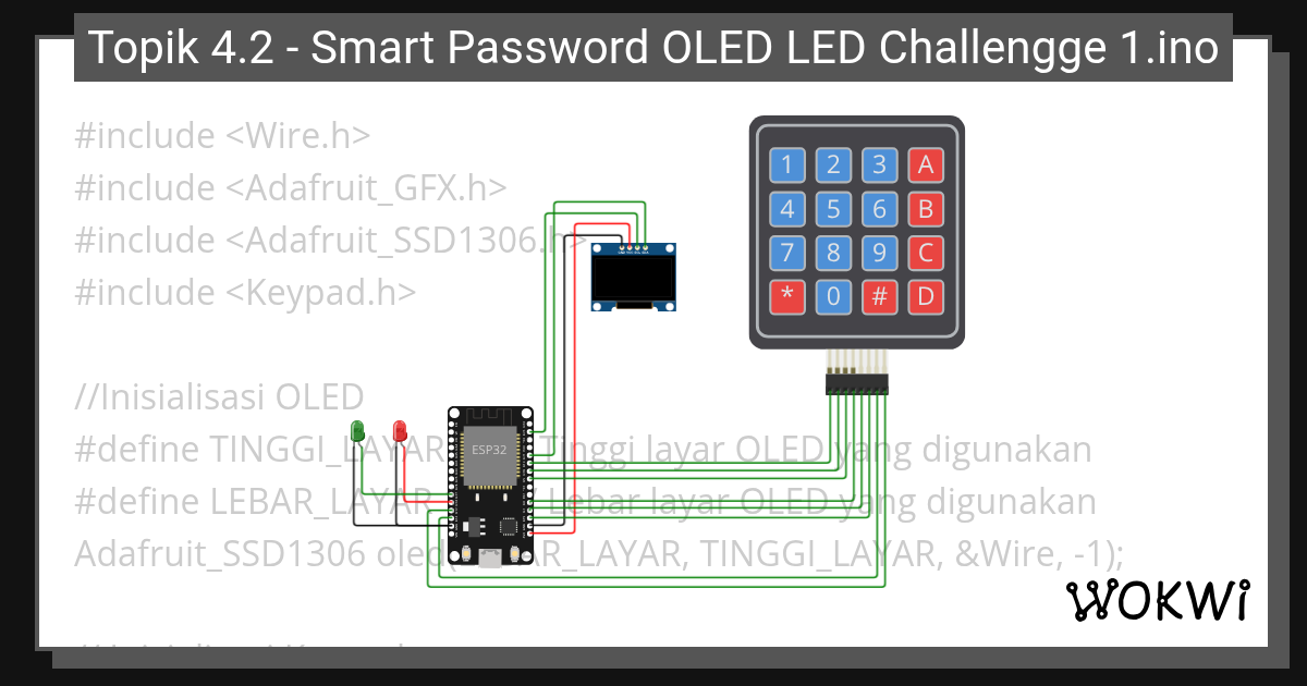 Topik 4.2 - Smart Password OLED LED Challengge 1.ino - Wokwi ESP32, STM32, Arduino Simulator