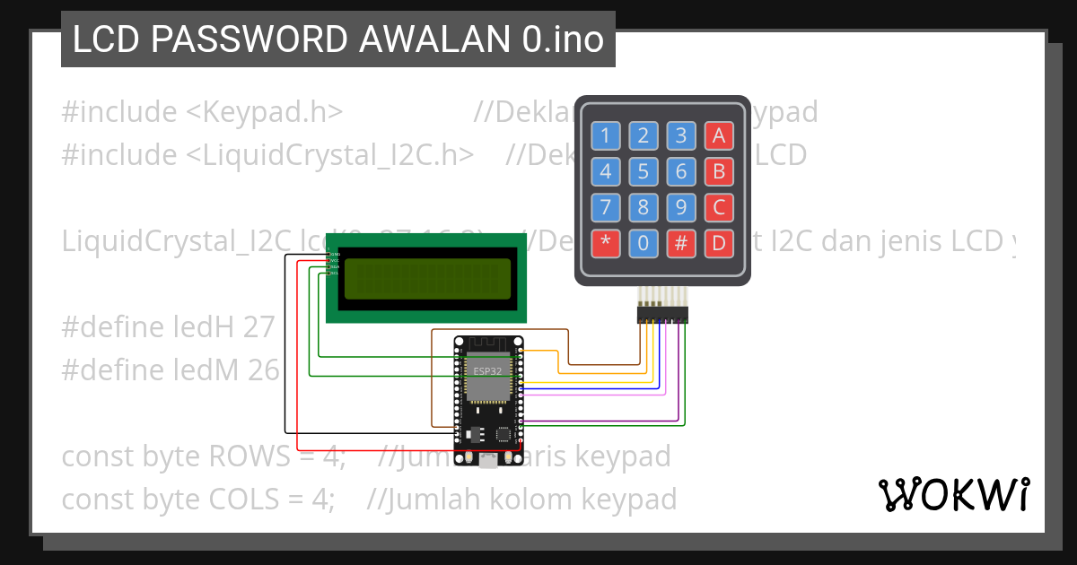 LCD PASSWORD AWALAN 0.ino - Wokwi ESP32, STM32, Arduino Simulator