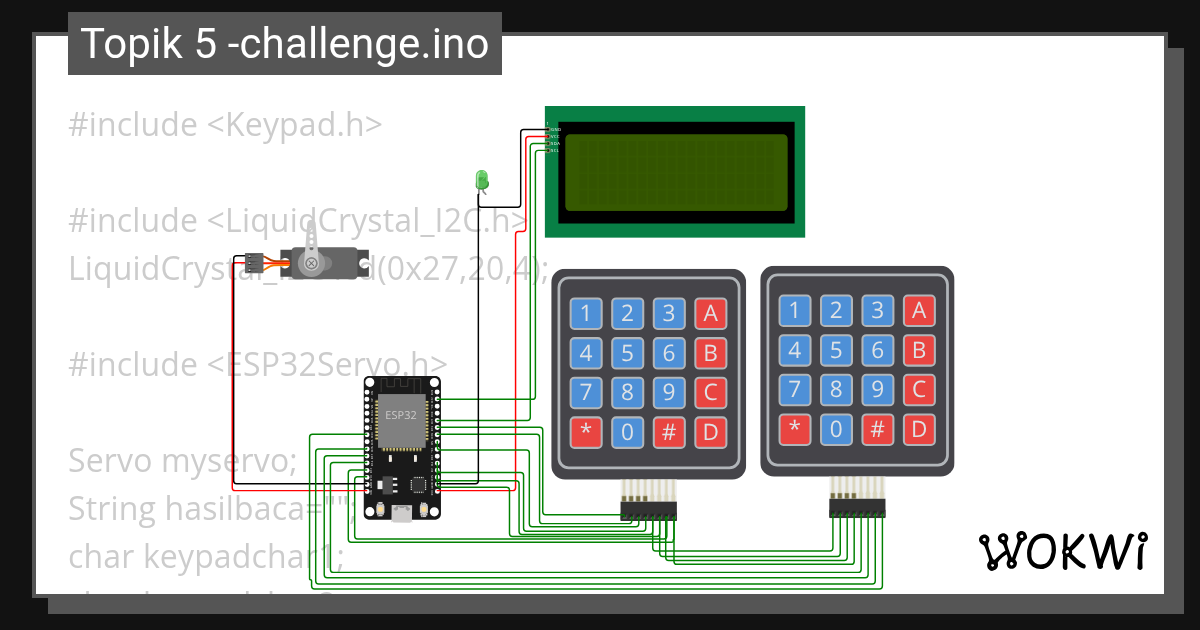 Topik 5 -challenge.ino - Wokwi ESP32, STM32, Arduino Simulator