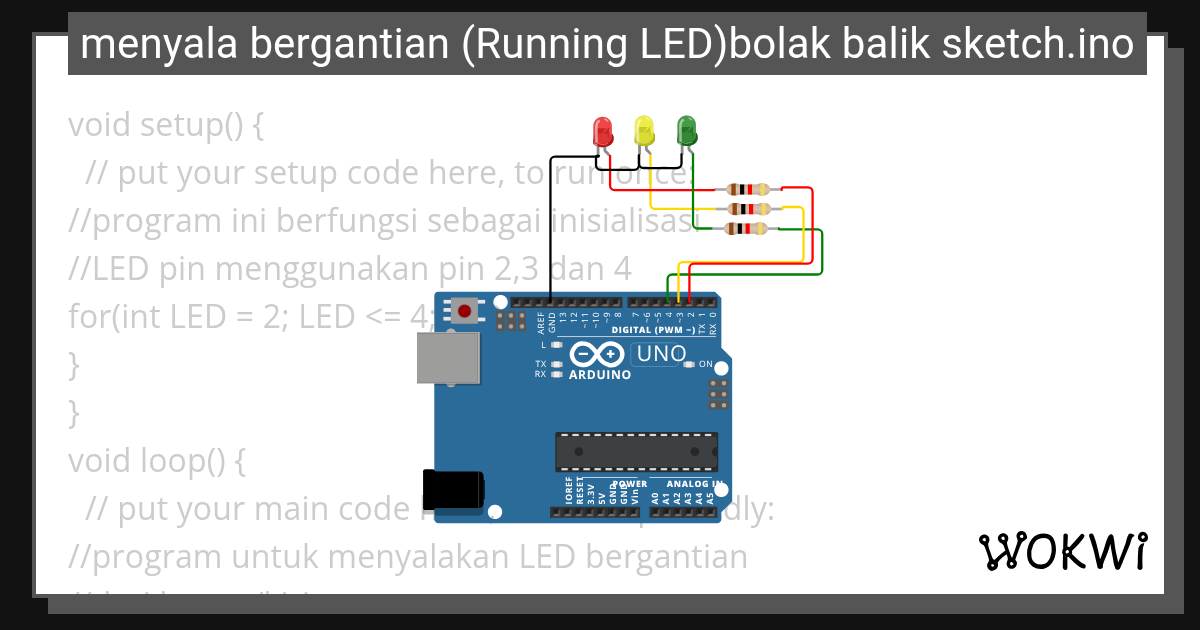 menyala bergantian (Running LED)bolak balik sketch.ino - Wokwi ESP32, STM32, Arduino Simulator
