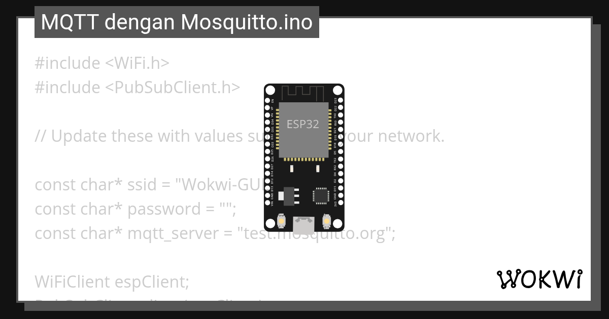 MQTT dengan Mosquitto.ino - Wokwi ESP32, STM32, Arduino Simulator