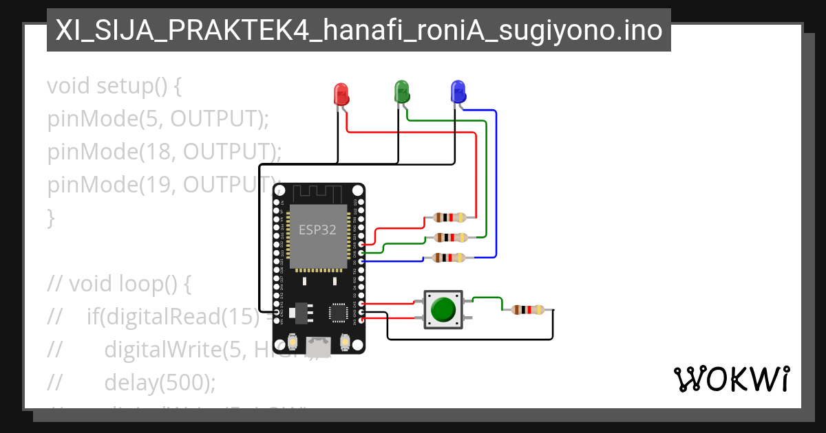 XI_SIJA_PRAKTEK4_hanafi_roniA_sugiyono.ino - Wokwi ESP32, STM32, Arduino Simulator