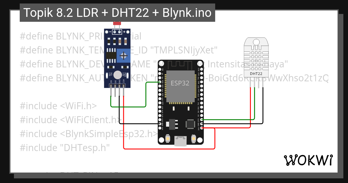 Topik 8.2 LDR + DHT22 + Blynk.ino - Wokwi ESP32, STM32, Arduino Simulator