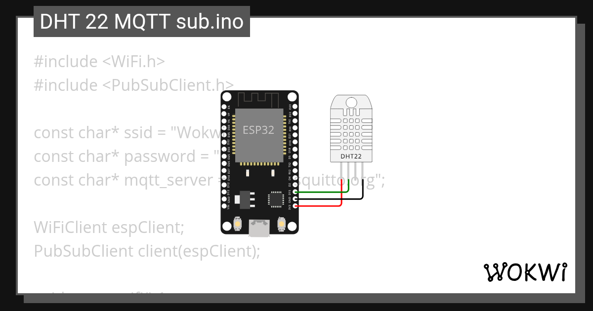 DHT 22 MQTT sub.ino - Wokwi ESP32, STM32, Arduino Simulator
